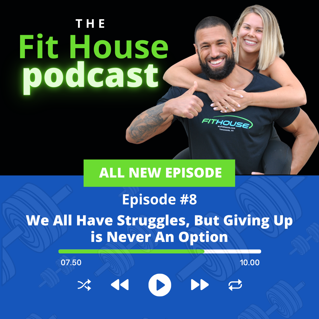 We All Have Struggles, But Giving Up is Never An Option | Fit House ...